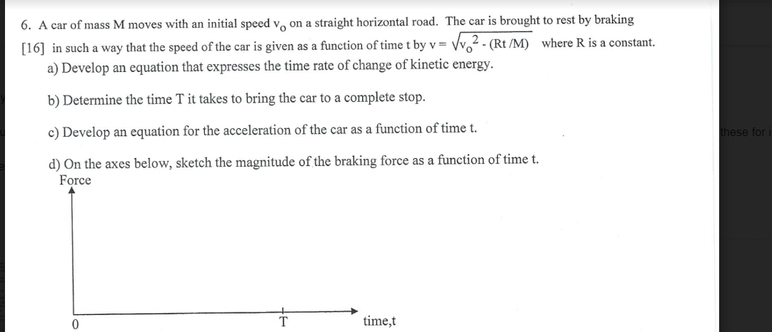 Solved 6. A car of mass M moves with an initial speed von a | Chegg.com