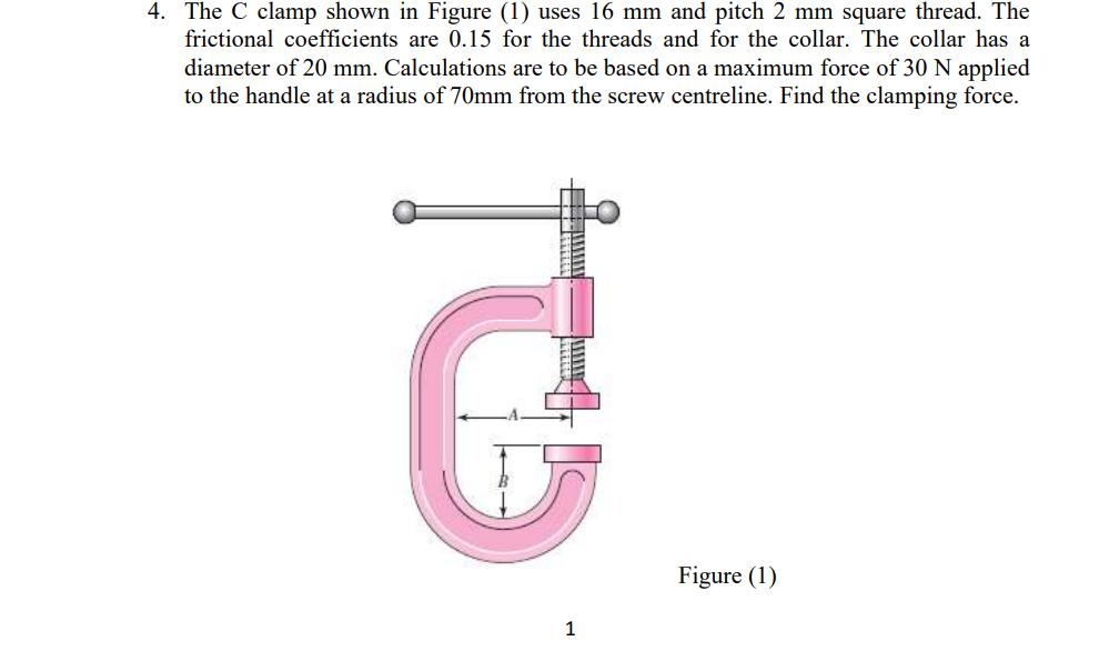 Solved 4. The C clamp shown in Figure (1) uses 16 mm and | Chegg.com