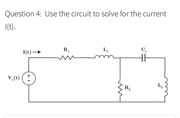 Solved Question 4: Use the circuit to solve for the current | Chegg.com