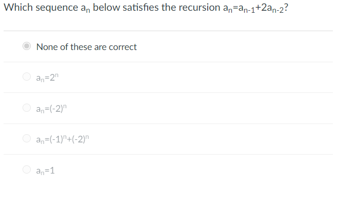Solved Which sequence an below satisfies the recursion | Chegg.com