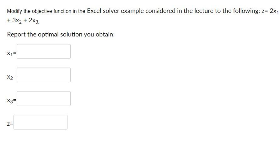 Modify the objective function in the Excel solver | Chegg.com