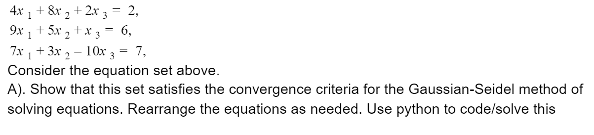 Solved = - 4x + 8x 2 + 2x 3 = 2, 9x 1 + 5x 2 + x 3 6, 7x 1 + | Chegg.com