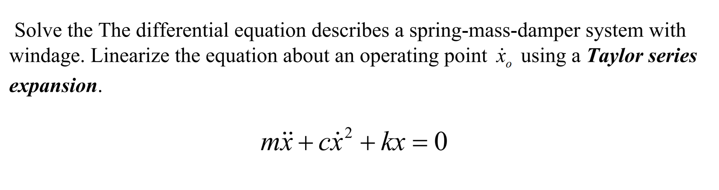 Solved Solve the The differential equation describes a | Chegg.com