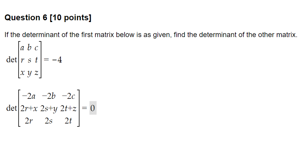 Solved If the determinant of the first matrix below is as | Chegg.com