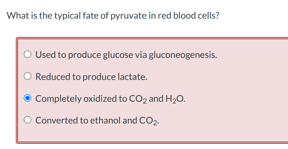 High Quality SOLUTION What is ﻿the typical fate of ﻿pyruvate in ﻿red ...