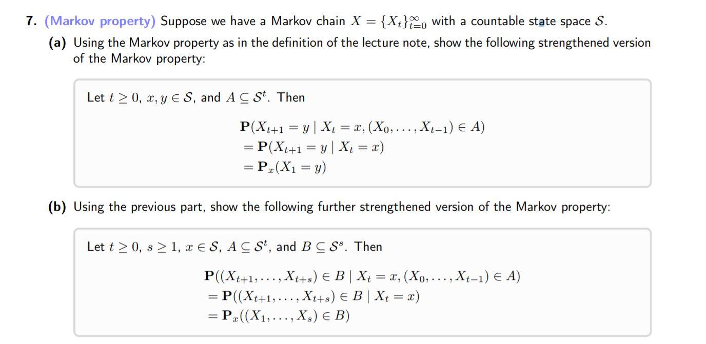7. (Markov property) Suppose we have a Markov chain X | Chegg.com