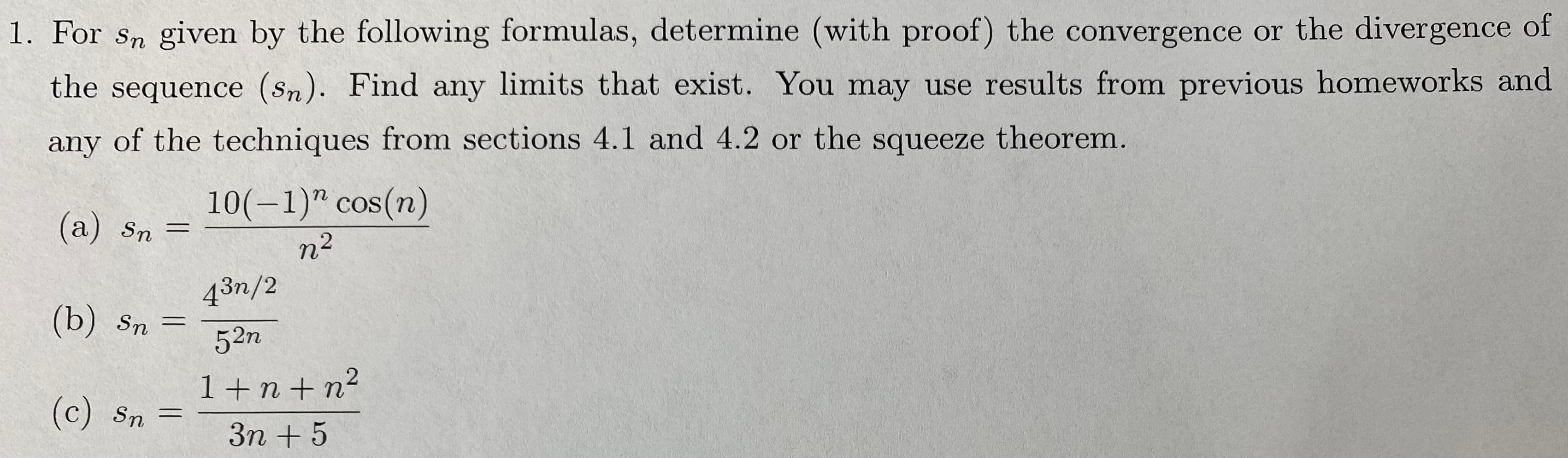 Solved 1. For sn given by the following formulas, determine | Chegg.com