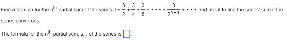 Solved Find a formula for the n" partial sum of the series | Chegg.com
