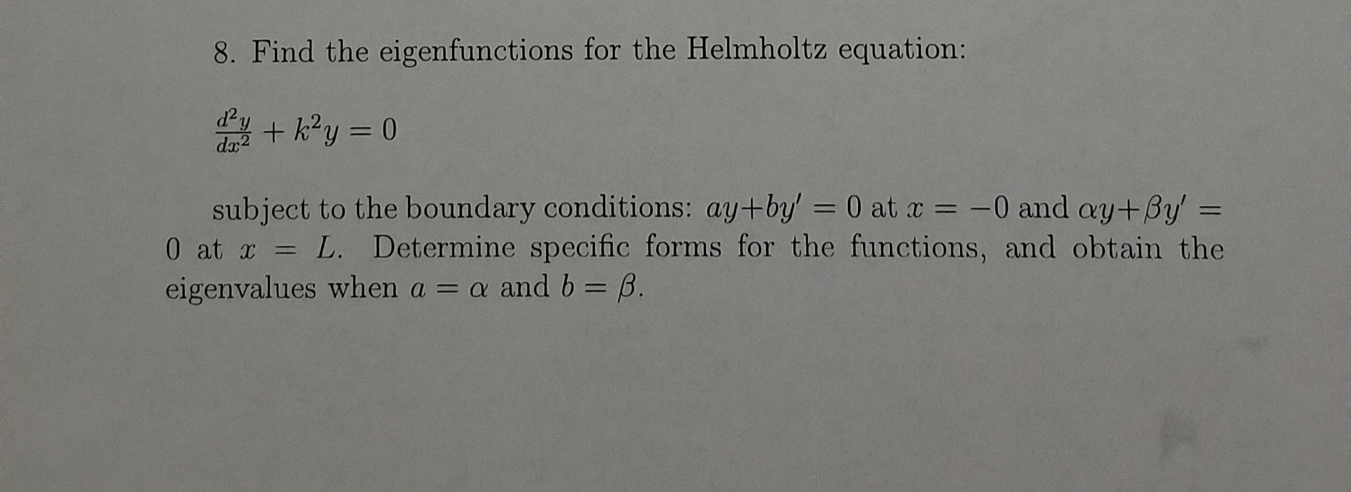 Solved 8. Find the eigenfunctions for the Helmholtz | Chegg.com