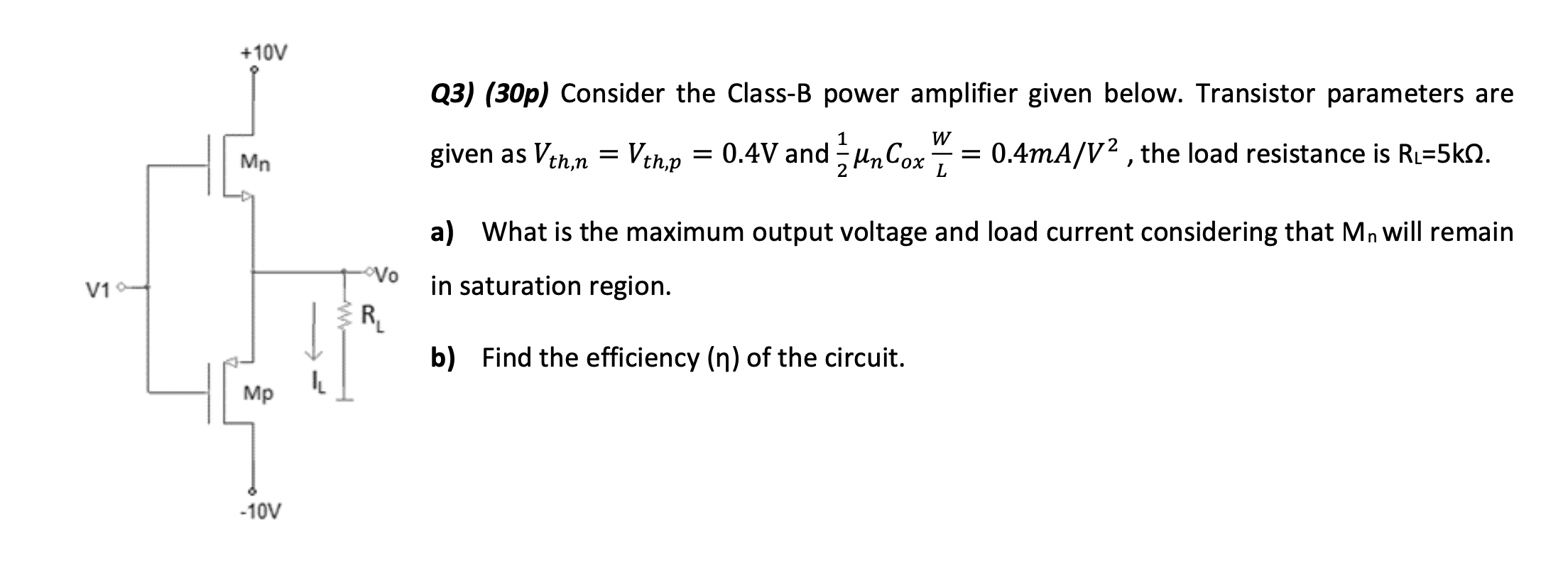 Solved Q3) (30p) Consider the Class-B power amplifier given | Chegg.com