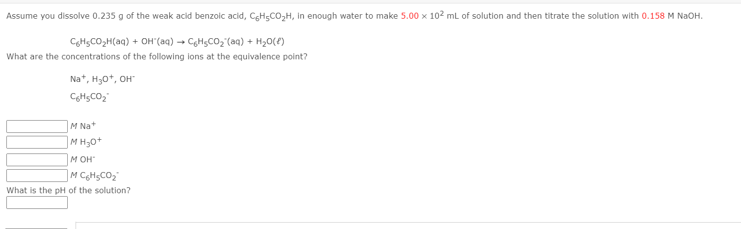 Solved Assume you dissolve 0.235 g of the weak acid benzoic | Chegg.com