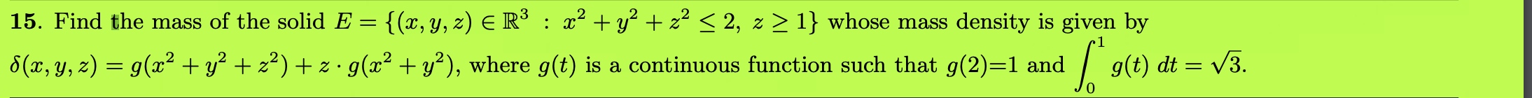 Solved Find the mass of the solid E = {(x, y, z) ∈ R 3 : x 2 | Chegg.com