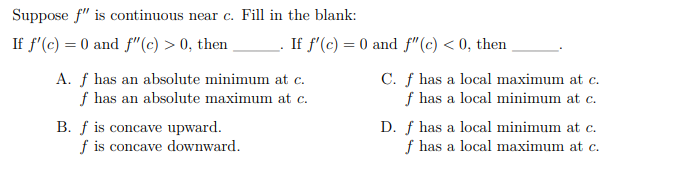 Solved Suppose f′′ is continuous near c. Fill in the blank: | Chegg.com