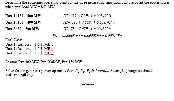 Solved Determine the economic operating point for the three | Chegg.com