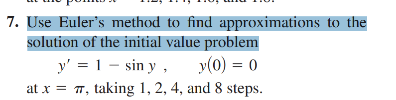 Solved Use Euler's method to find approximations to the | Chegg.com