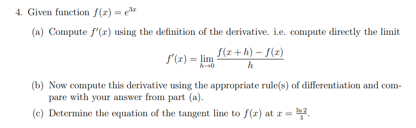 Solved 1. Given function f(x)=e3x (a) Compute f′(x) using | Chegg.com