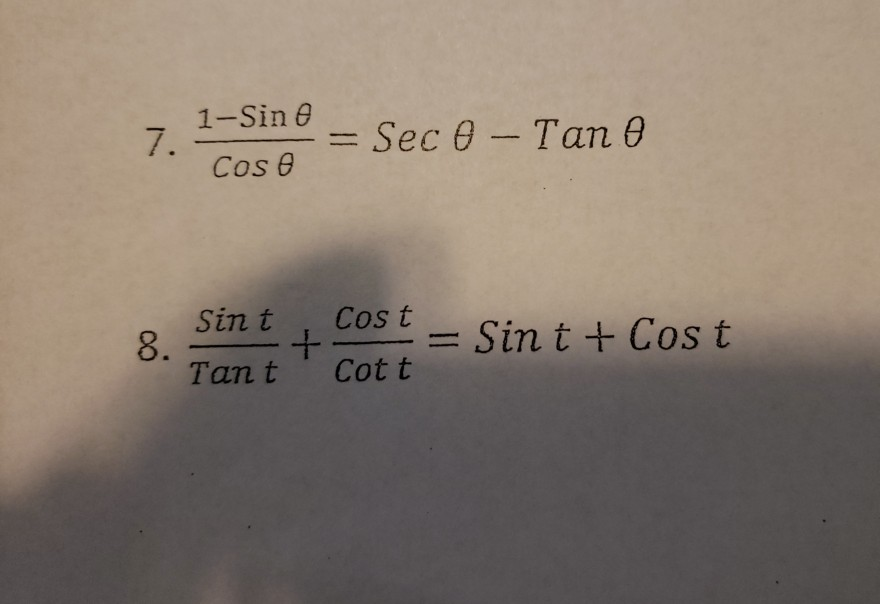 Solved 1-Sine Cos θ 7. -Sec θ-Tan θ Sin Cost Sin t + Cos t | Chegg.com