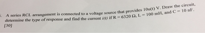 Solved A series RCL arrangement is connected to a voltage | Chegg.com
