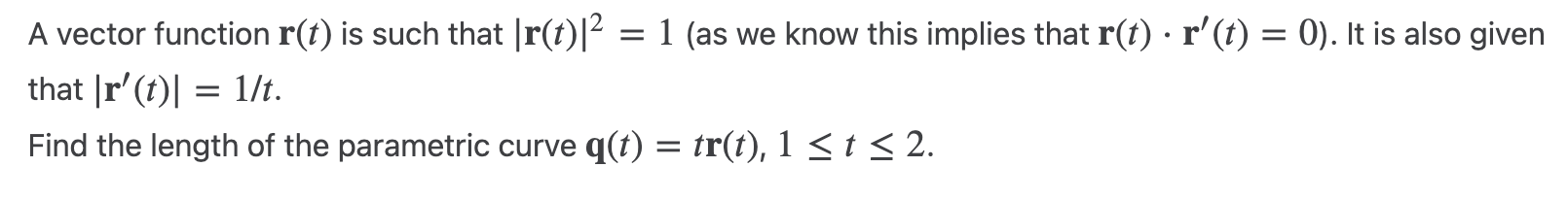 A Vector Function R T Is Such That ∣r T ∣2 1 As We