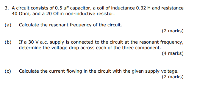 Solved 3. A circuit consists of 0.5 UF capacitor, a coil of | Chegg.com