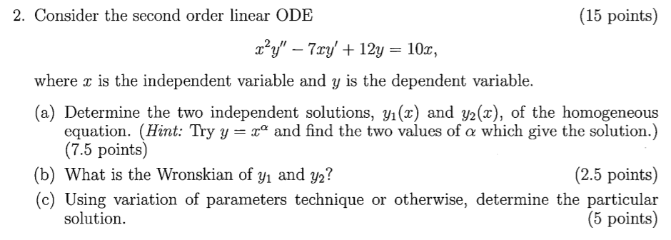 Solved 2. Consider the second order linear ODE (15 points) | Chegg.com