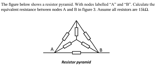 Solved The figure below shows a resistor pyramid. With nodes | Chegg.com