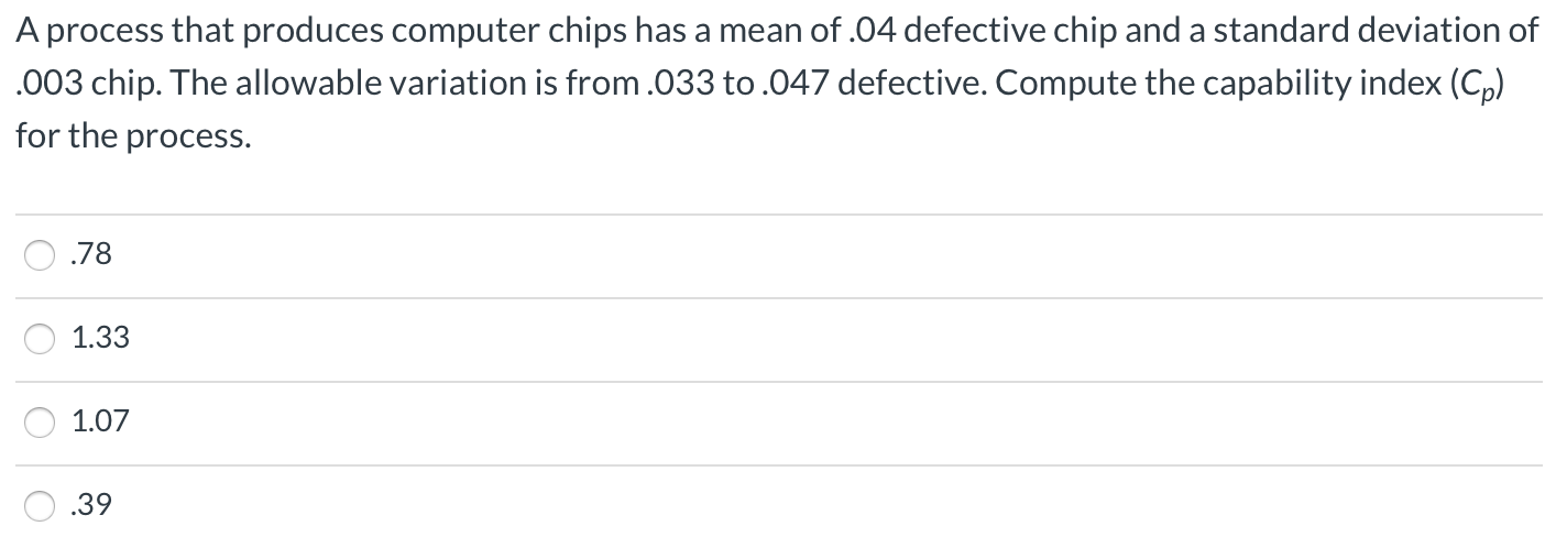 Solved A process that produces computer chips has a mean of | Chegg.com