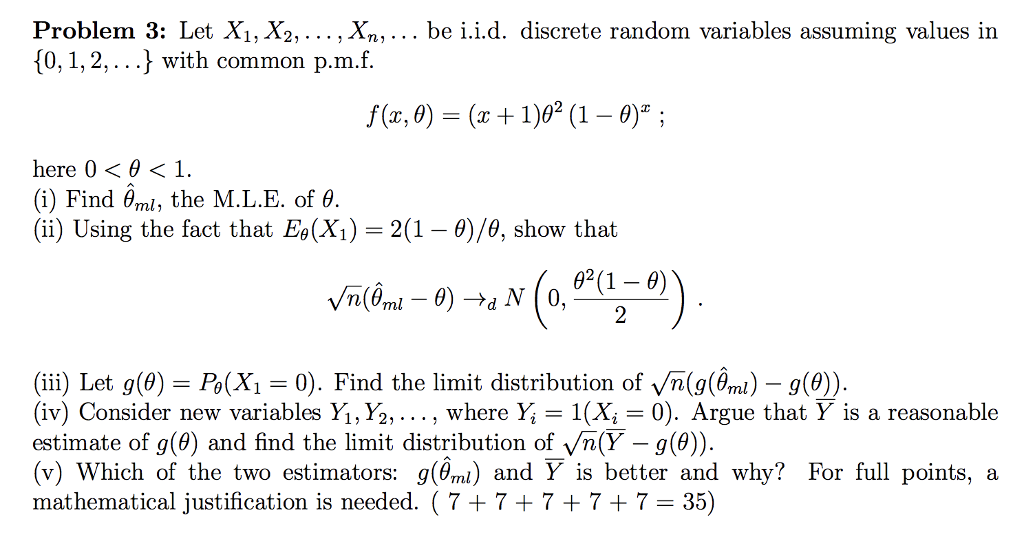 Solved Problem 3: Let Xi, X2,... , Xn,... be i.i.d. discrete | Chegg.com
