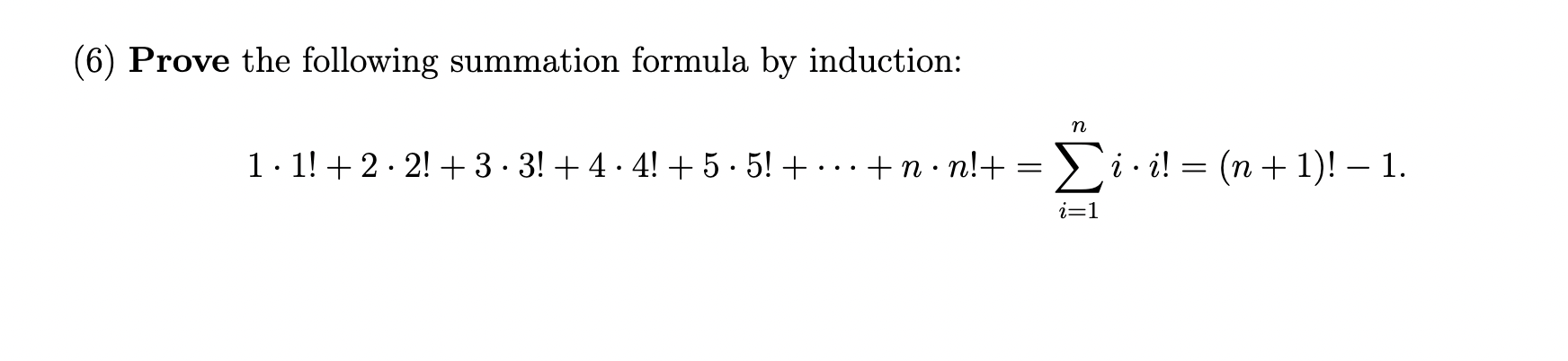Solved (6) Prove the following summation formula by | Chegg.com