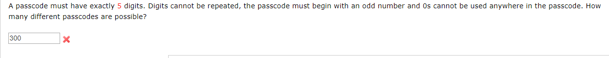 Solved A passcode must have exactly 5 digits. Digits cannot | Chegg.com