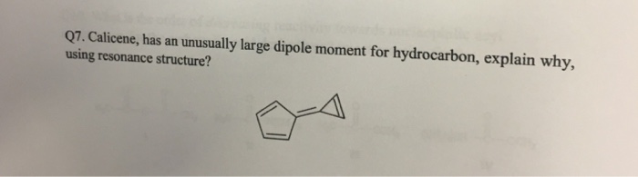 Solved Calicene, has an unusually large dipole moment for | Chegg.com