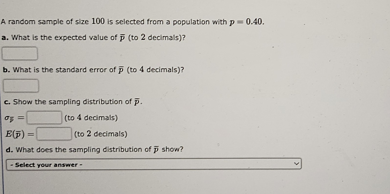 Solved A random sample of size 100 ﻿is selected from a | Chegg.com