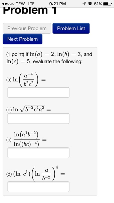 Solved If ln(a) = 2, ln(b) = 3, and ln(c) = 5, evaluate the | Chegg.com