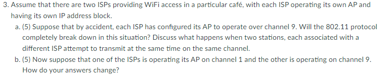 Solved 3. Assume that there are two ISPs providing WiFi | Chegg.com