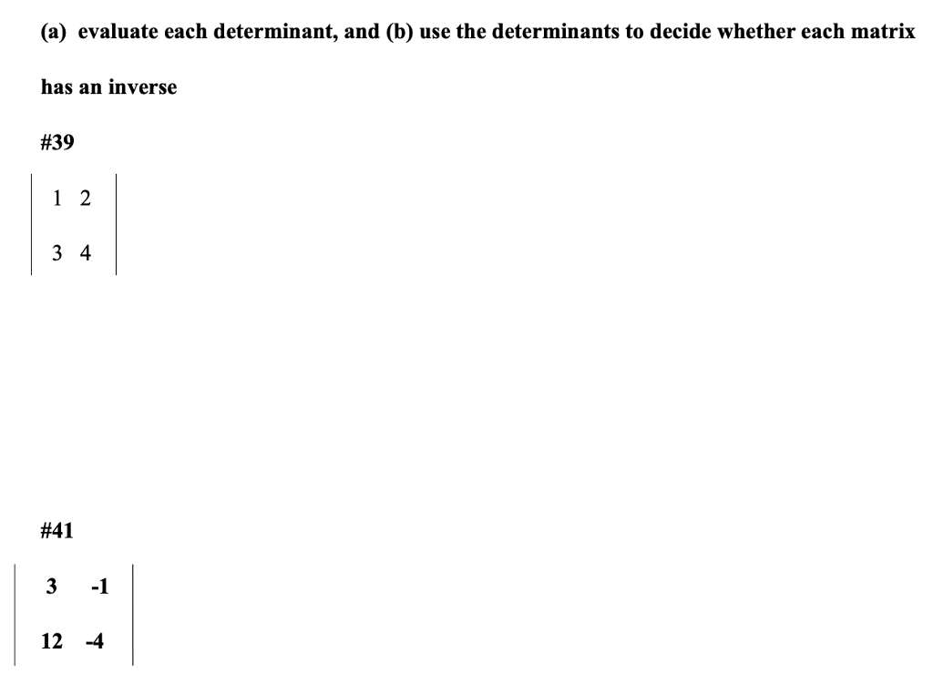 Solved (a) evaluate each determinant, and (b) use the | Chegg.com