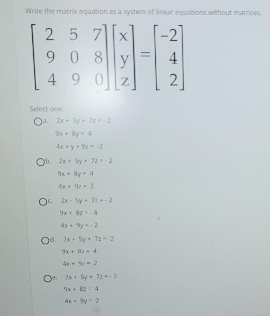 Solved Write the matrix equation as a system of linear | Chegg.com