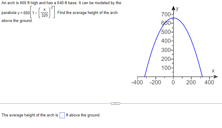 Solved An arch is 660ft high and has a 640−ft base. It can | Chegg.com