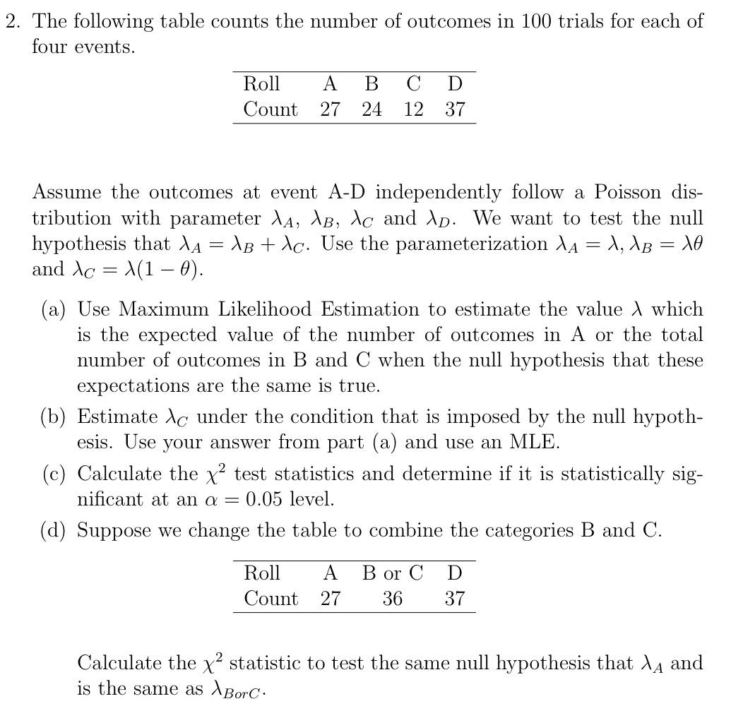 Solved 2. The following table counts the number of outcomes | Chegg.com