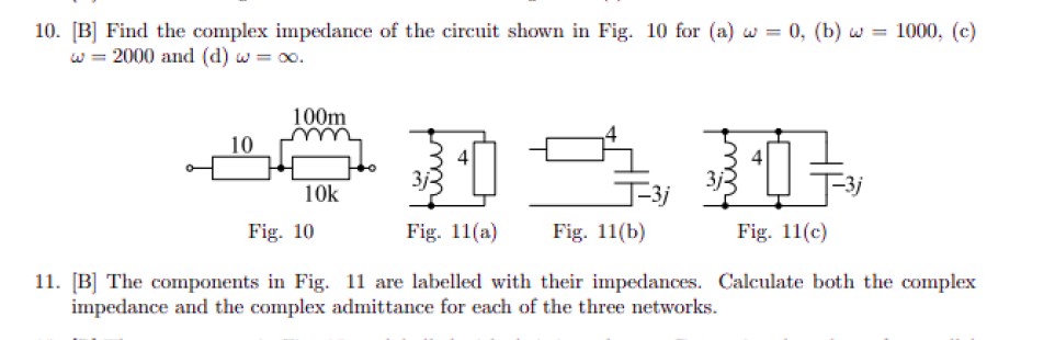 Solved 10. [B] Find the complex impedance of the circuit | Chegg.com