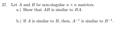 Solved 37. Let A and B be non-singular n×n matrices. a.) | Chegg.com