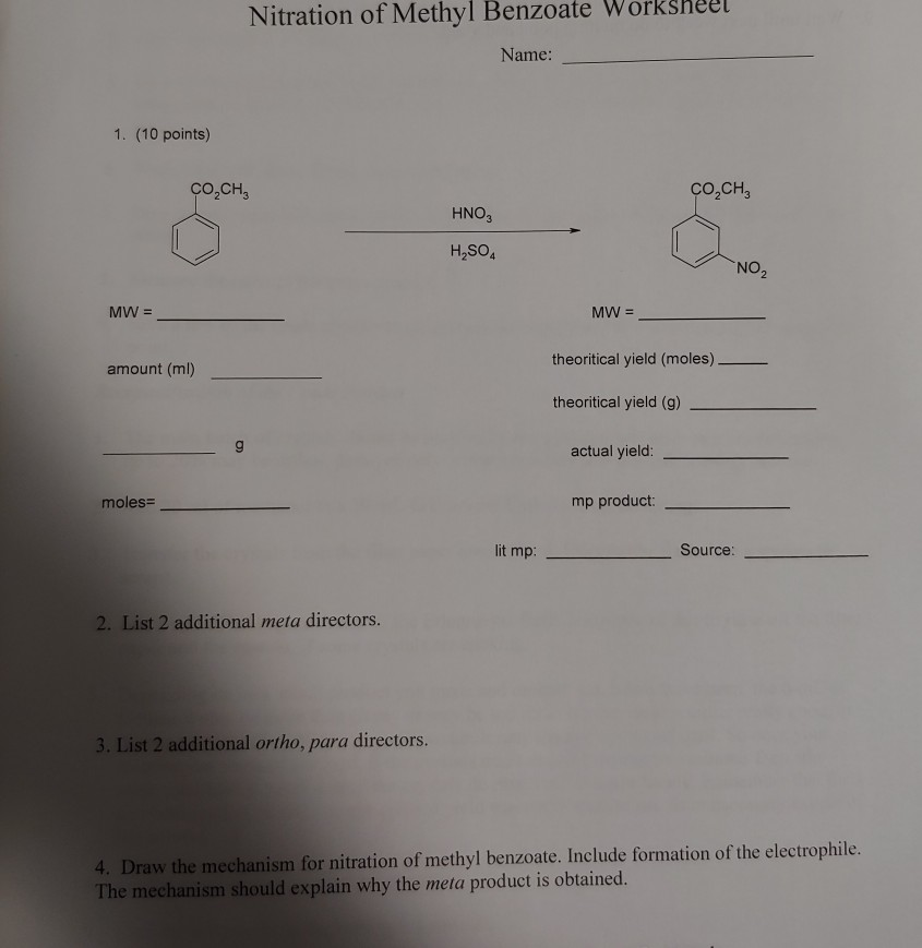 Solved Worksheel Nitration of Methyl Benzoate Name: 1. (10 | Chegg.com