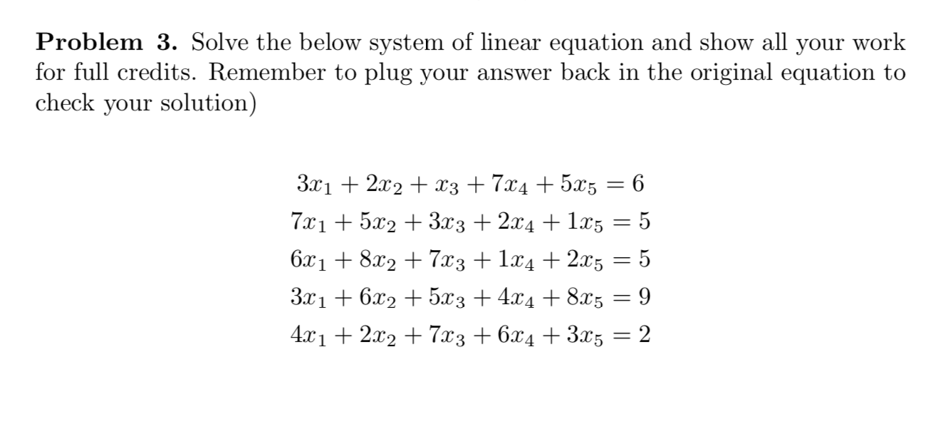 Solved Problem 3. Solve the below system of linear equation | Chegg.com