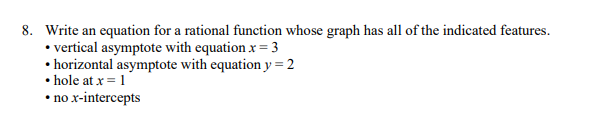 Solved 8. Write an equation for a rational function whose | Chegg.com