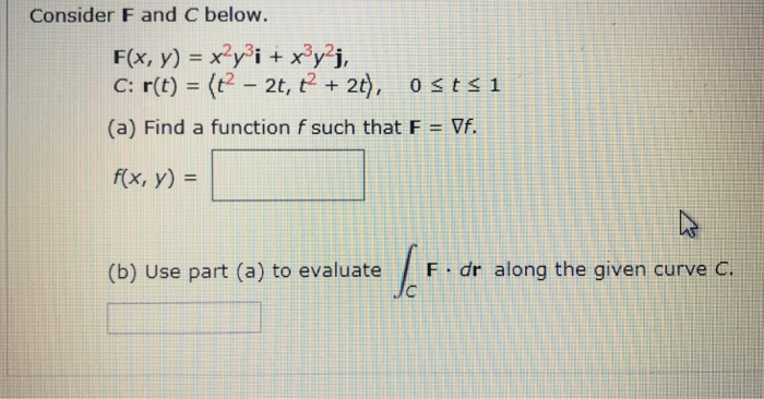 Solved Consider F and C below. c: r(t) = (t2-2t, t2 + 2t), | Chegg.com