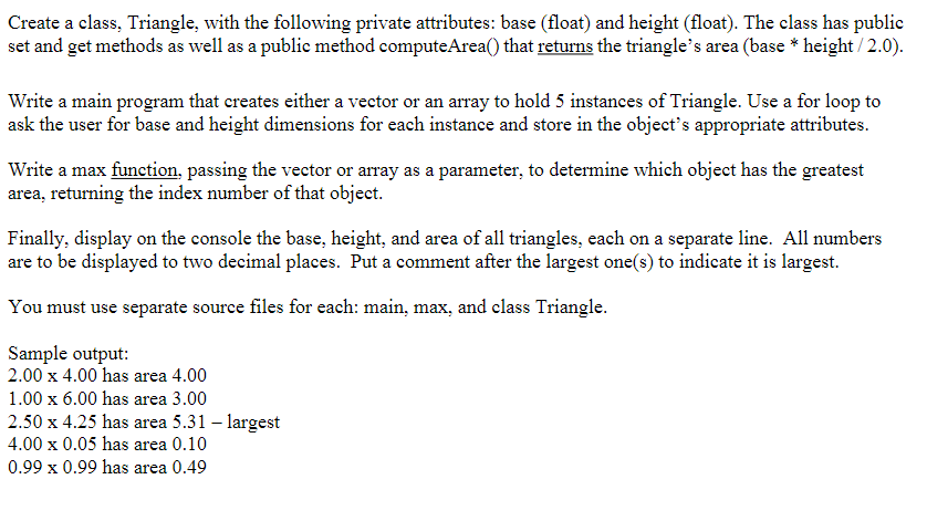 Solved Create a class, Triangle, with the following private | Chegg.com