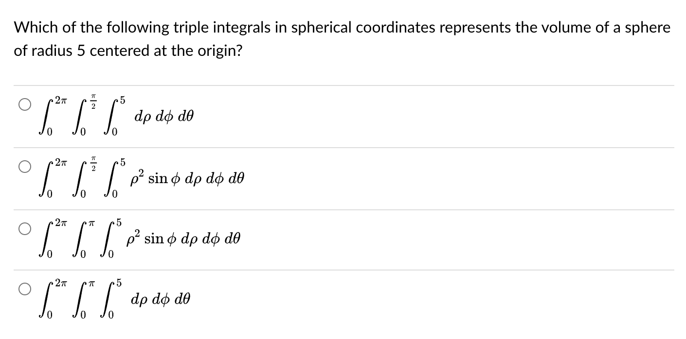 Solved Which of the following triple integrals in spherical | Chegg.com