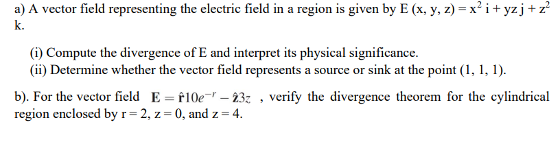 Solved a) ﻿A vector field representing the electric field in | Chegg.com