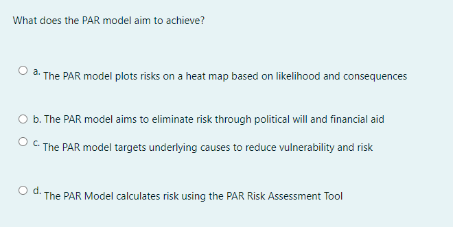 Solved What does the PAR model aim to achieve? O a. The PAR | Chegg.com
