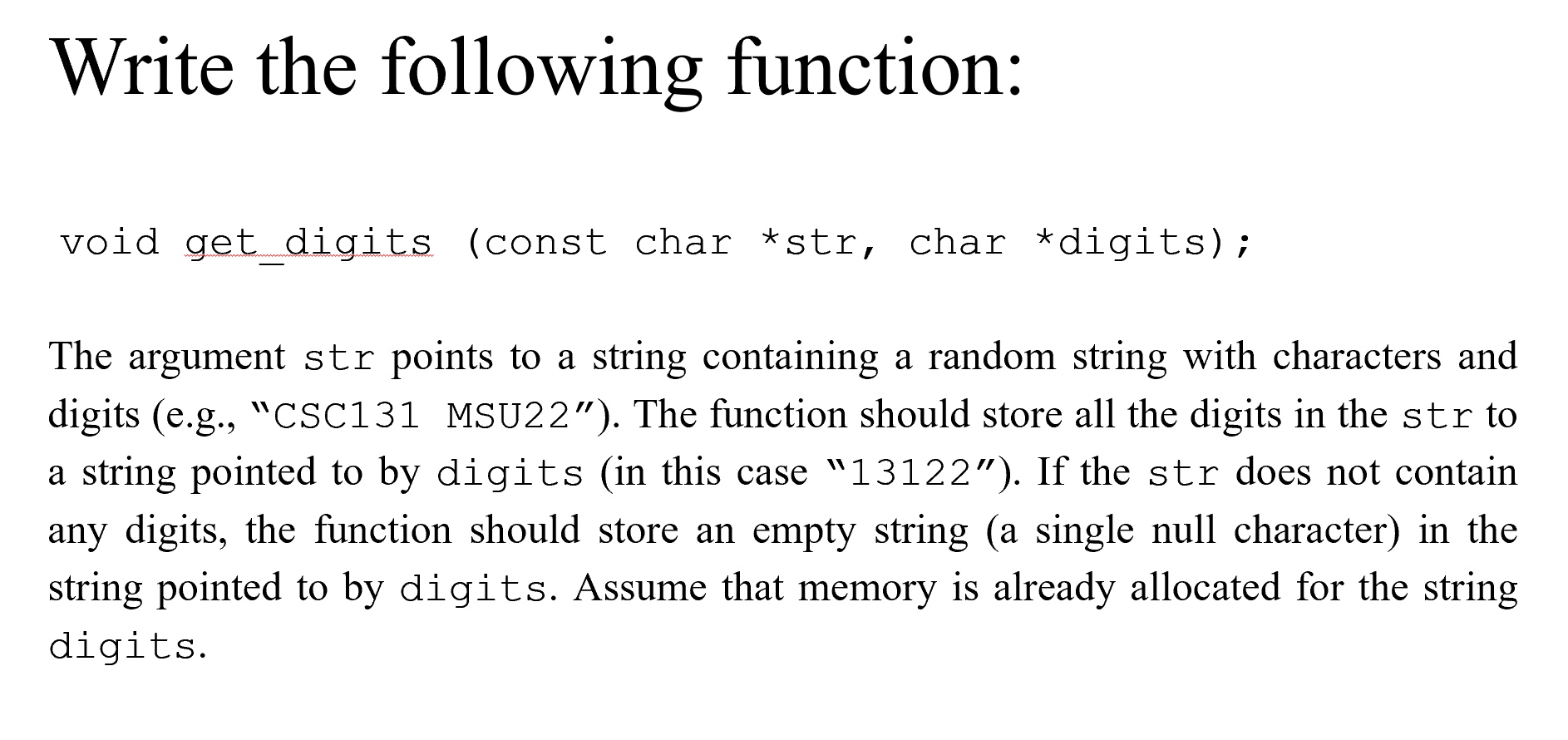 Solved Write the following function: void get digits (const | Chegg.com Solved Write the following function: void get digits (const | Chegg.com