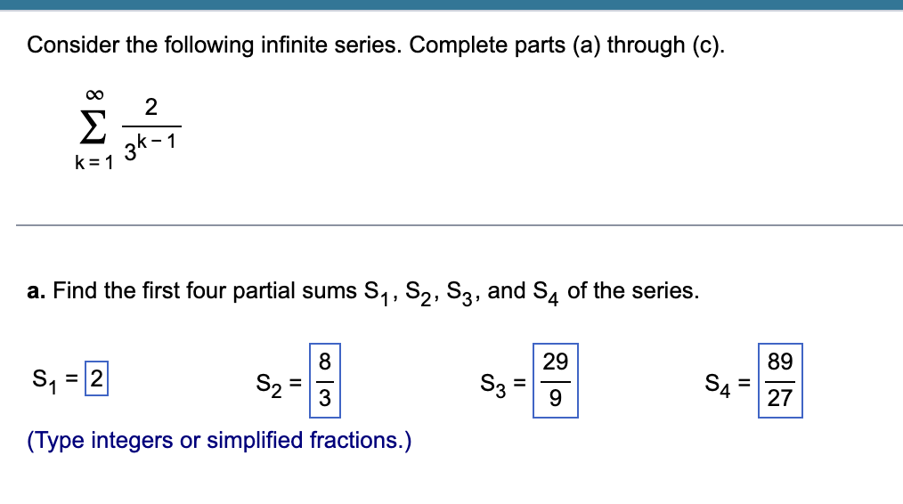 Solved Consider the following infinite series. Complete | Chegg.com